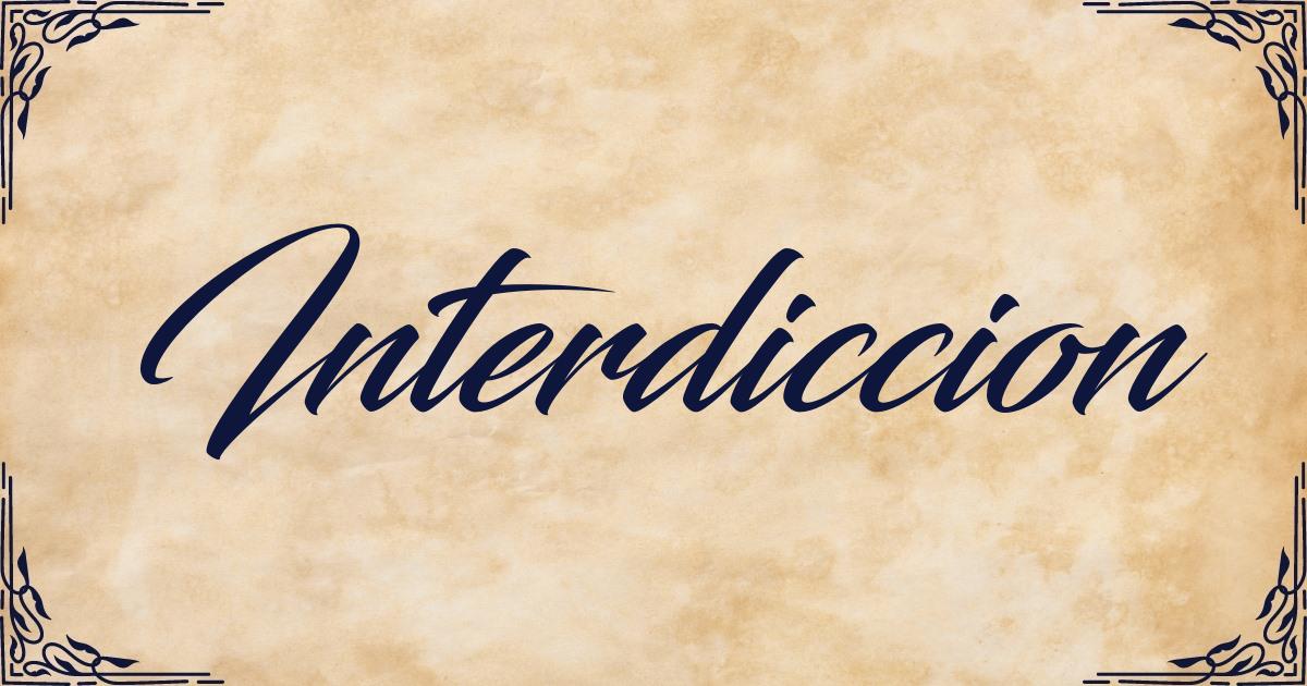 Interdiccion: Información Completa, Definición, Ejemplos y Más